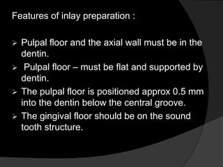 inlays and onlays, classification of inlays and onlays | PPTX