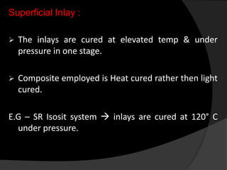 inlays and onlays, classification of inlays and onlays | PPTX