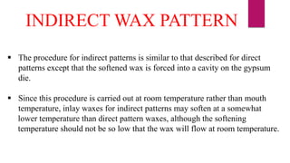 INLAY WAXES DETALED DISSCUSSION ALONG WITH ITS TYOES | PPTX