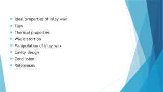 Inlay wax USED IN OPERATIVE DENTISTRY.pptx