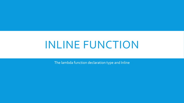 Inline and lambda function | PPT