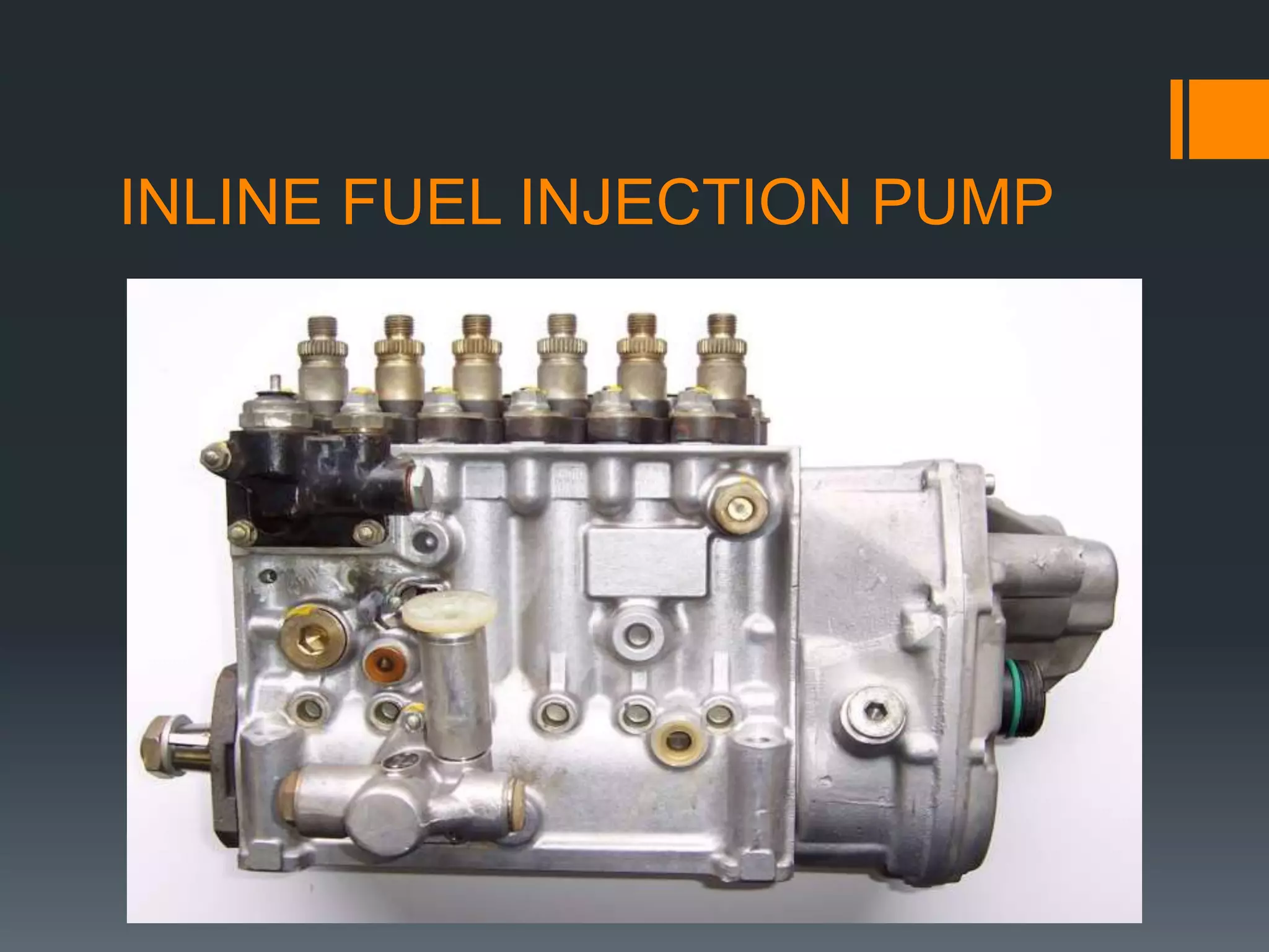 Inline fuel injuction pump | PPTX