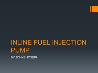 Inline Fuel Injuction Pump Pptx