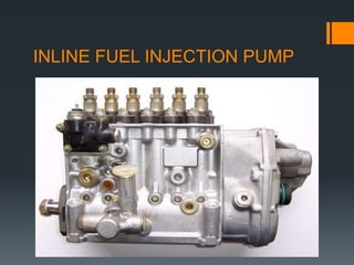 Inline fuel injuction pump | PPTX