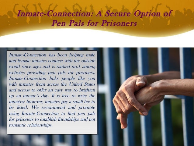 Inmate-Connection: A Secure Option of Pen Pals for Prisoners