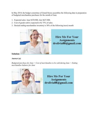 In May 2014- the budget committee of Grand Stores assembles the follow.docx