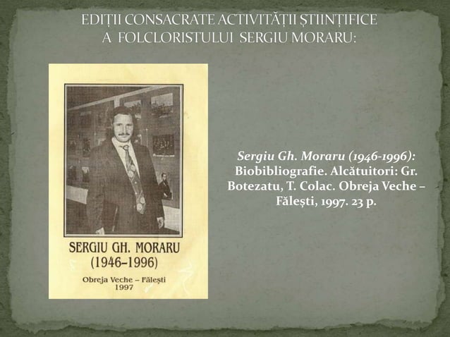 In memoriam: etnologul Sergiu Moraru - 70 ani de la naștere | PPT