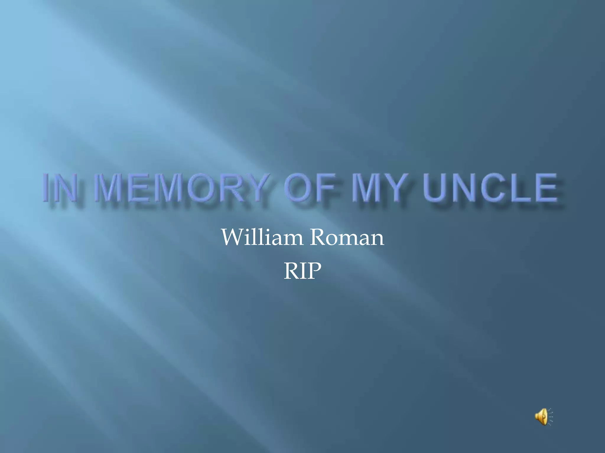 In memory of my uncle | PPTX