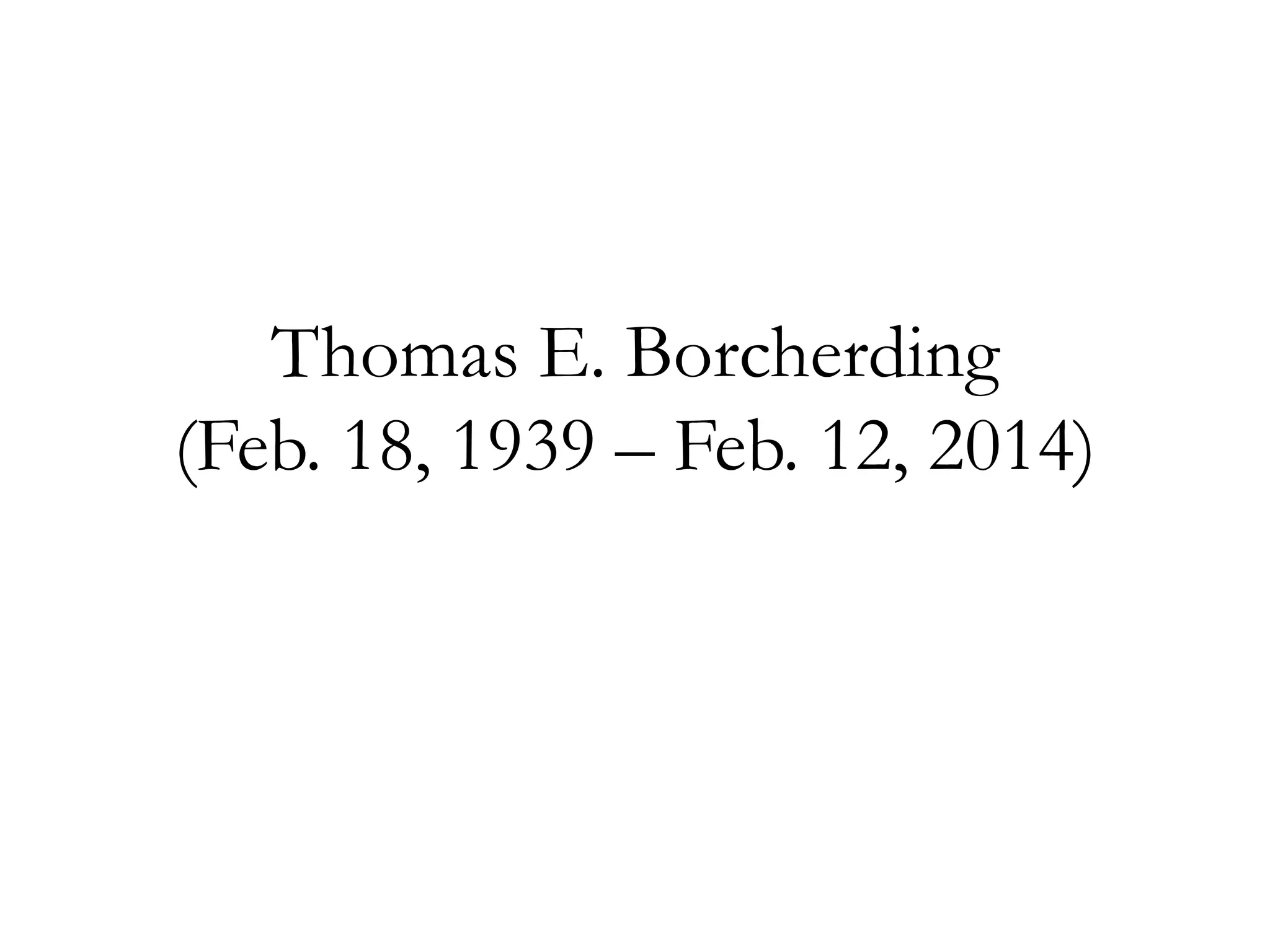 In Memory of Professor Thomas Borcherding | PPTX