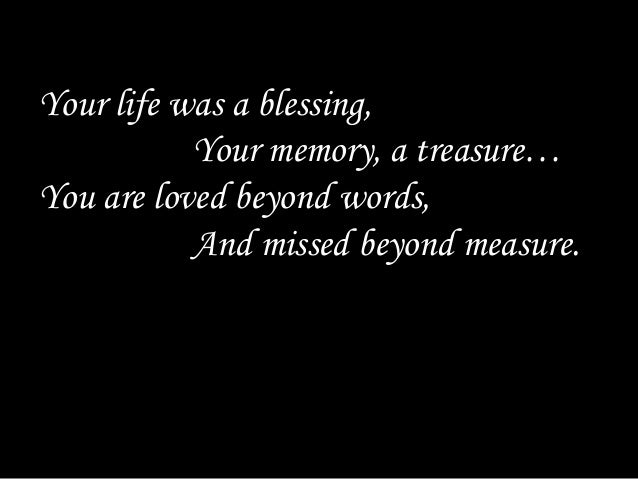 In memory of those we have lost