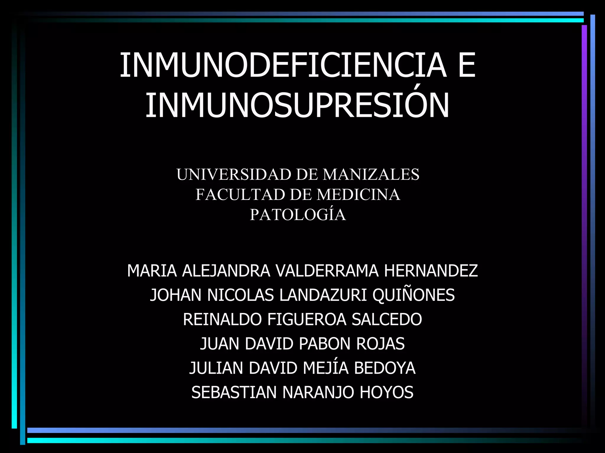 Inmunodeficiencia e inmunosupresión | PPT