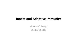 INNATE AND ADAPTIVE IMMUNITY.pptx