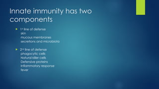 Innate immunity. is about realising it's significant characteristics | PPT