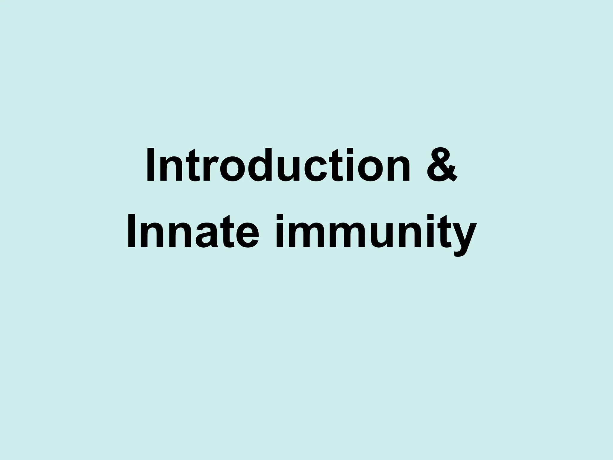 Introduction To Immunity And Innate Immunity Ppt