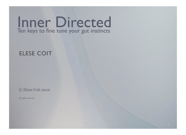 Inner Directed. A book on inside out leadership and living by Elese ...