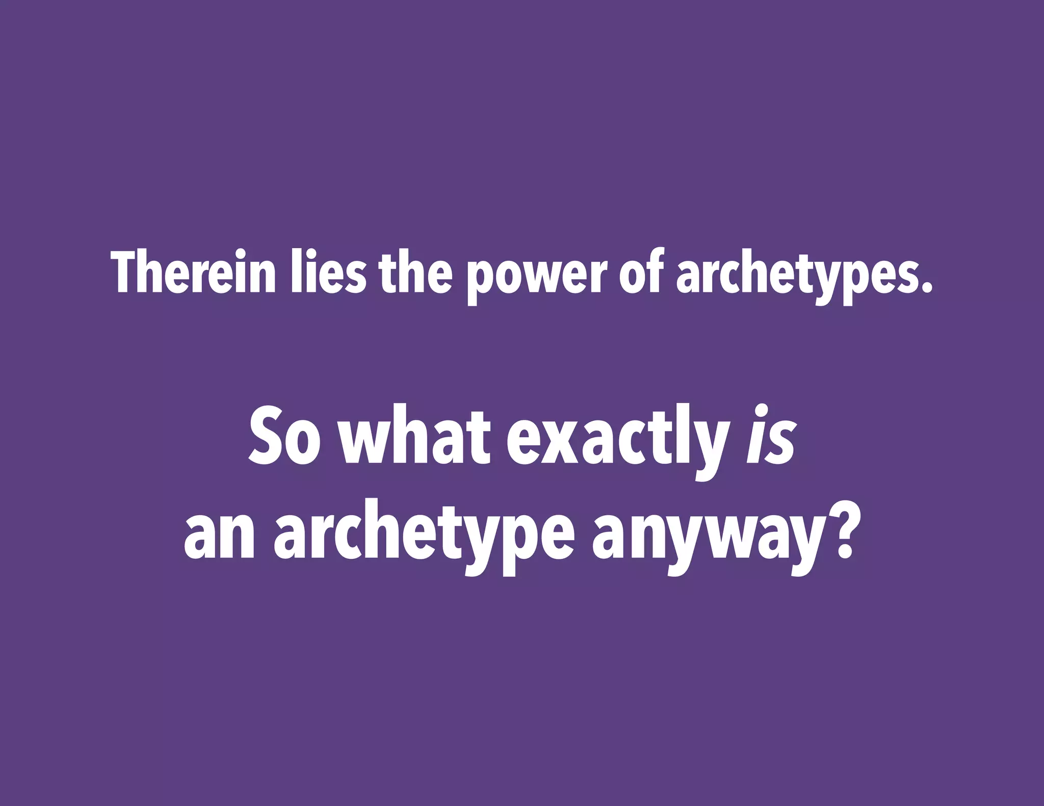 Find Your Inner Hero: the Power of Archetypes | PDF