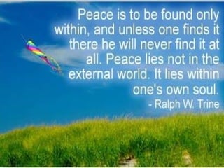 Inner peace & outer peace = world peace | PPT