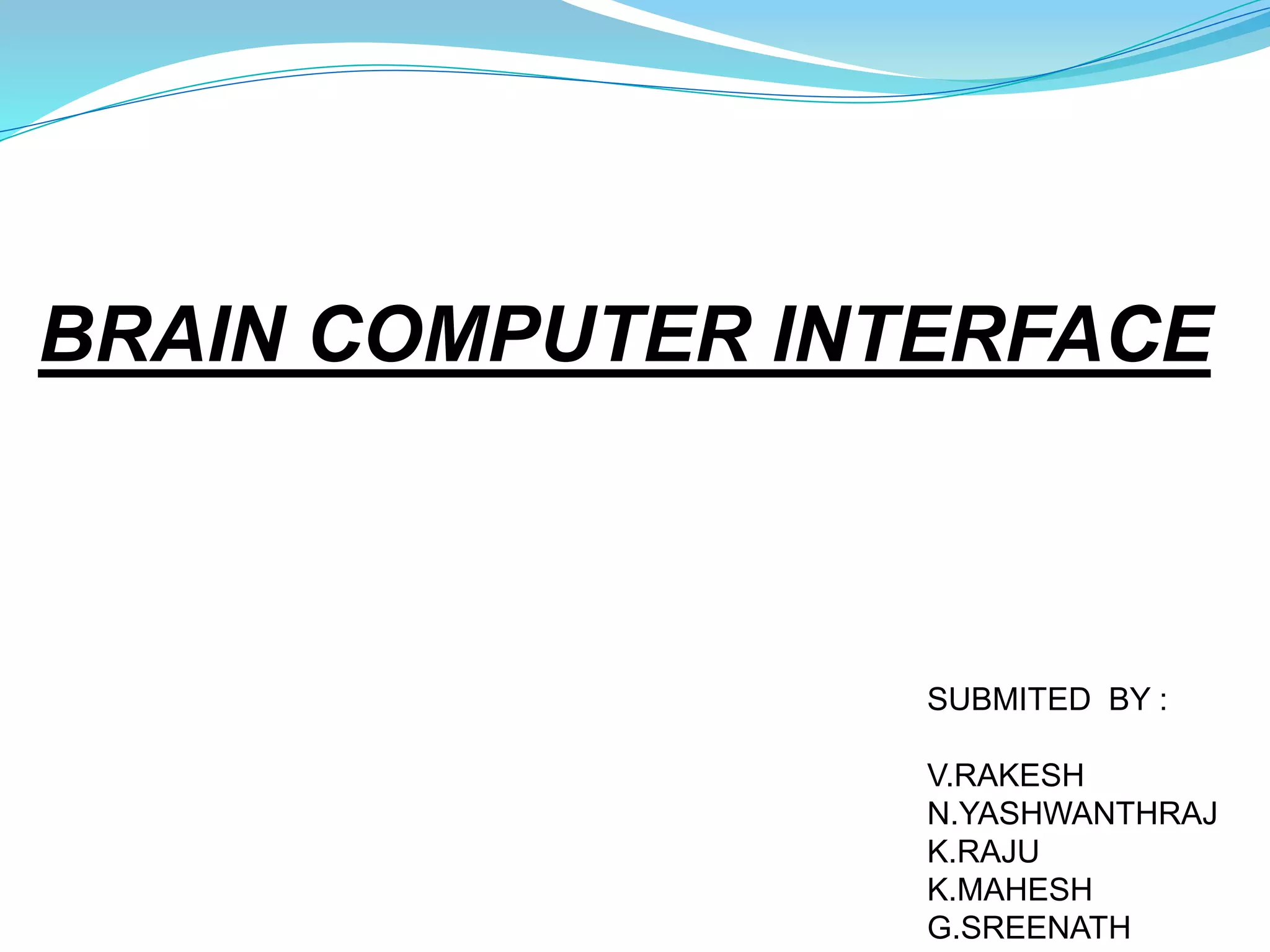 BRAIN COMPUTER INTERFACE | PPT