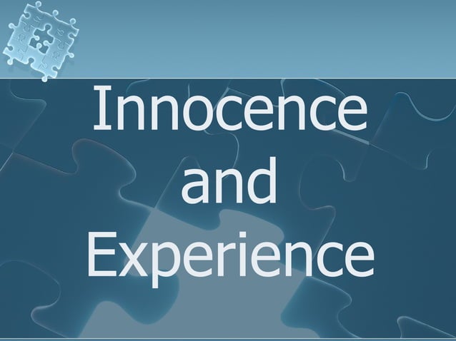 Innocence And Experience | PPT