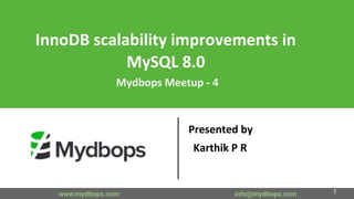InnoDB Scalability improvements in MySQL 8.0 | PPT