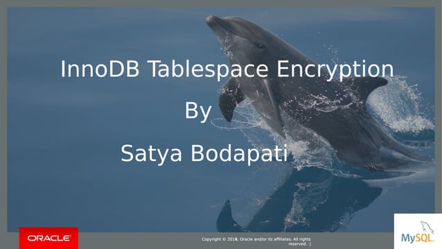InnoDB Tablespace Encryption | PPT