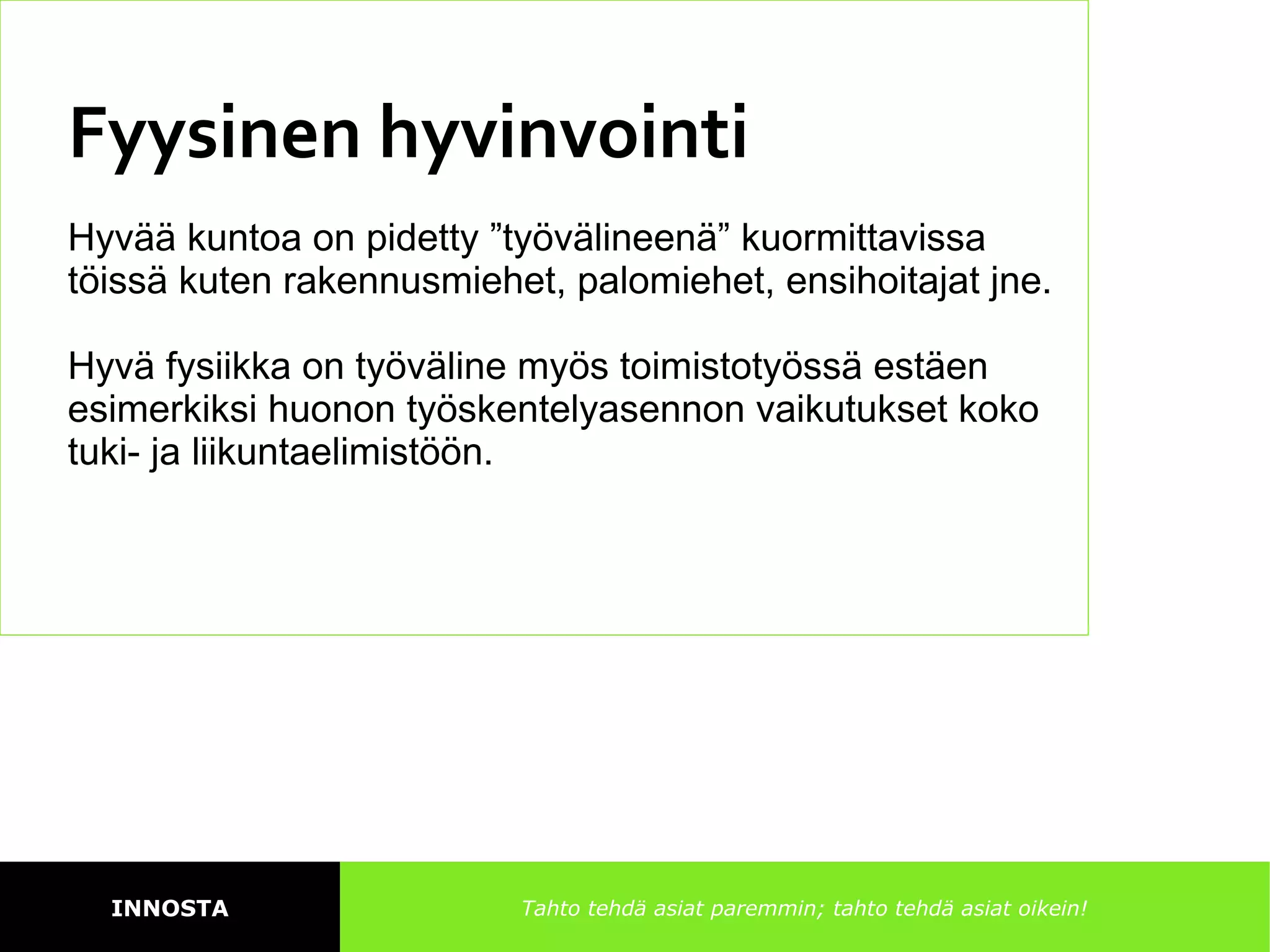 Innosta yritys liikkumaan! | PPT