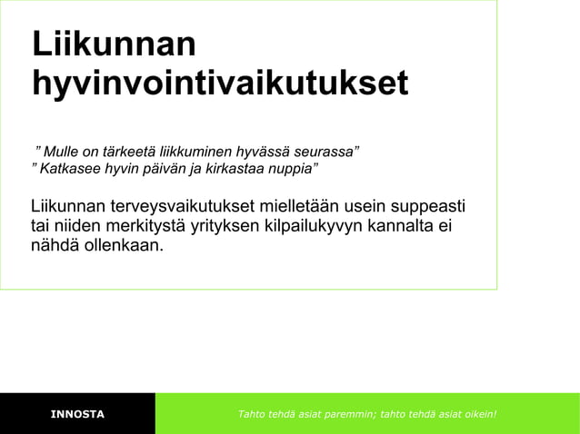 Innosta yritys liikkumaan! | PPT