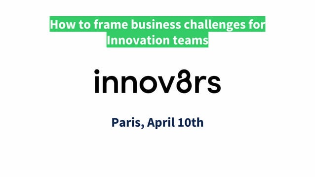 How to frame a business challenge for innovation teams | PPT