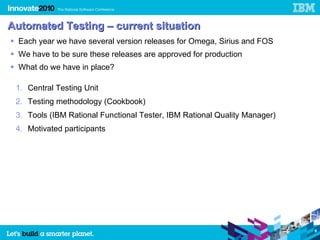 Case Study: How we achieved 95% automation with IBM Rational Quality ...
