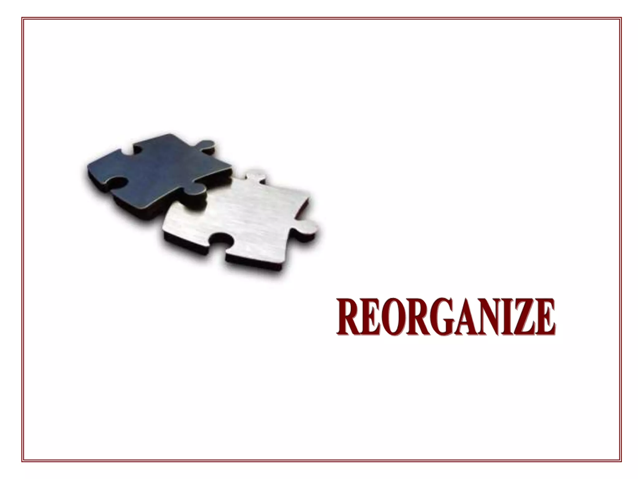 innovate,restructure&reorganize.ppt