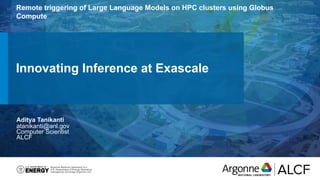 Innovating Inference - Remote Triggering of Large Language Models on HPC Clusters Using Globus ...