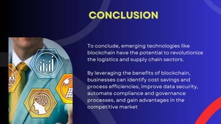 Innovating Logistic Processes Exploring Emerging Technologies.pptx