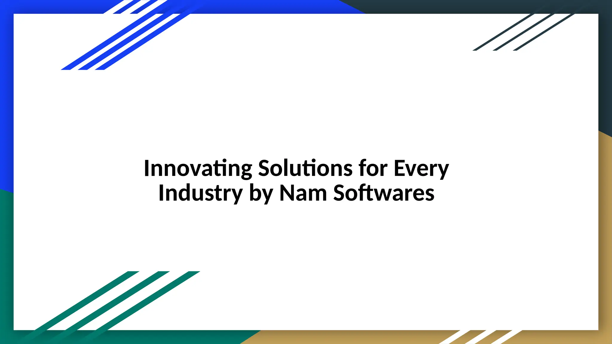 Innovating Solutions for Every Industry by Nam Softwares.pptx