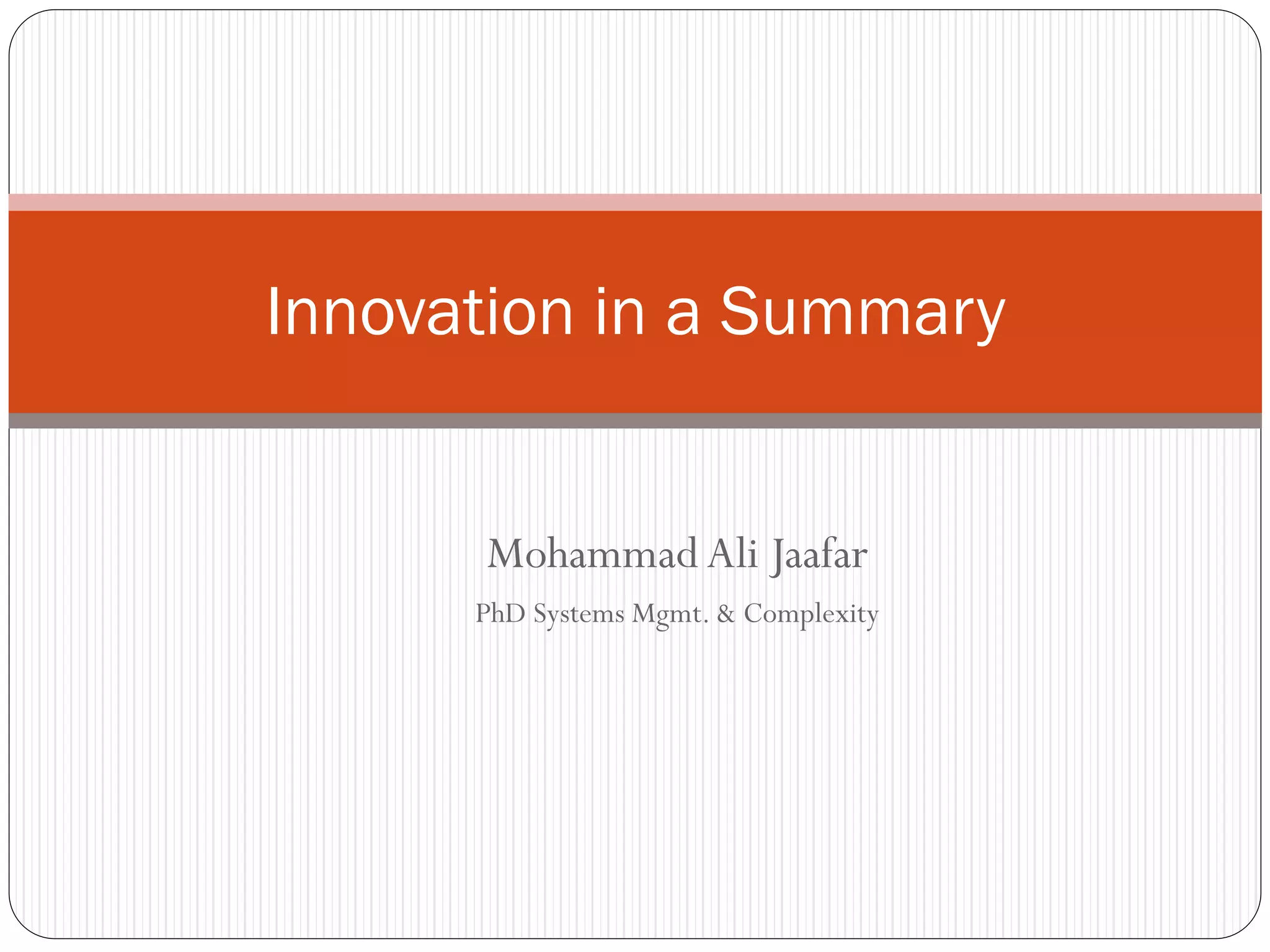 Innovation in a Summary by Mohammad Ali Jaafar | PPT
