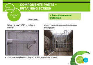Meteor IFAS - Remove carbon and nitrogen wastewater using a very ...