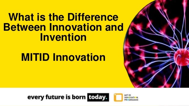 Innovation and Invention - MIT ID Innovation | PPT