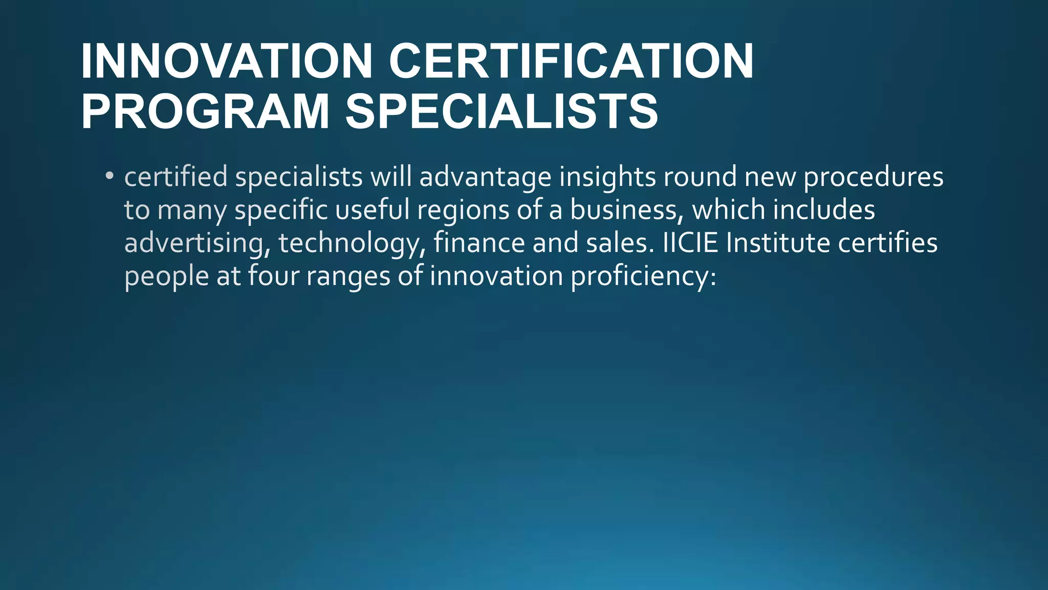 Innovation certification | PPTX | Business Administration | Business