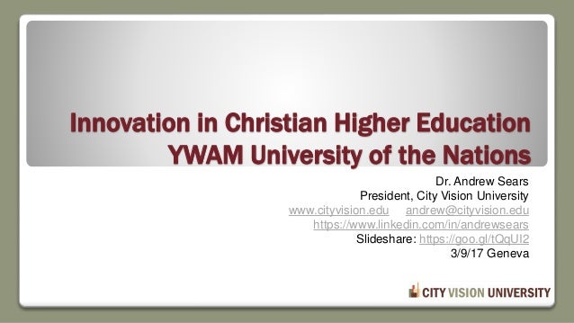 YWAM University of the Nations Innovation in Christian Higher Education ...