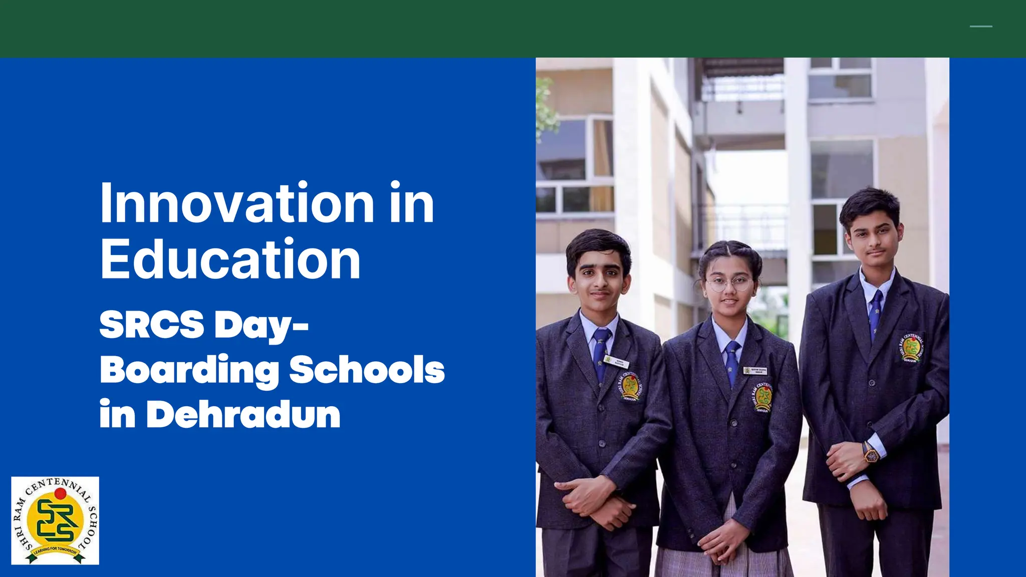 Innovation in Education SRCS Day-Boarding Schools in Dehradun.pptx