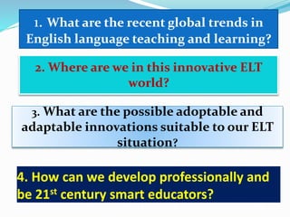 Innovation in english language teaching and learning 1 | PPTX