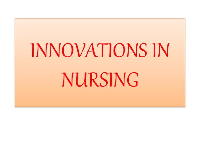 INNOVATION IN NURSING.pptx