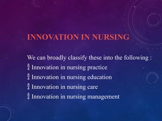 innovation in nursing. MSC SECOND YEAR NURSING | PPTX