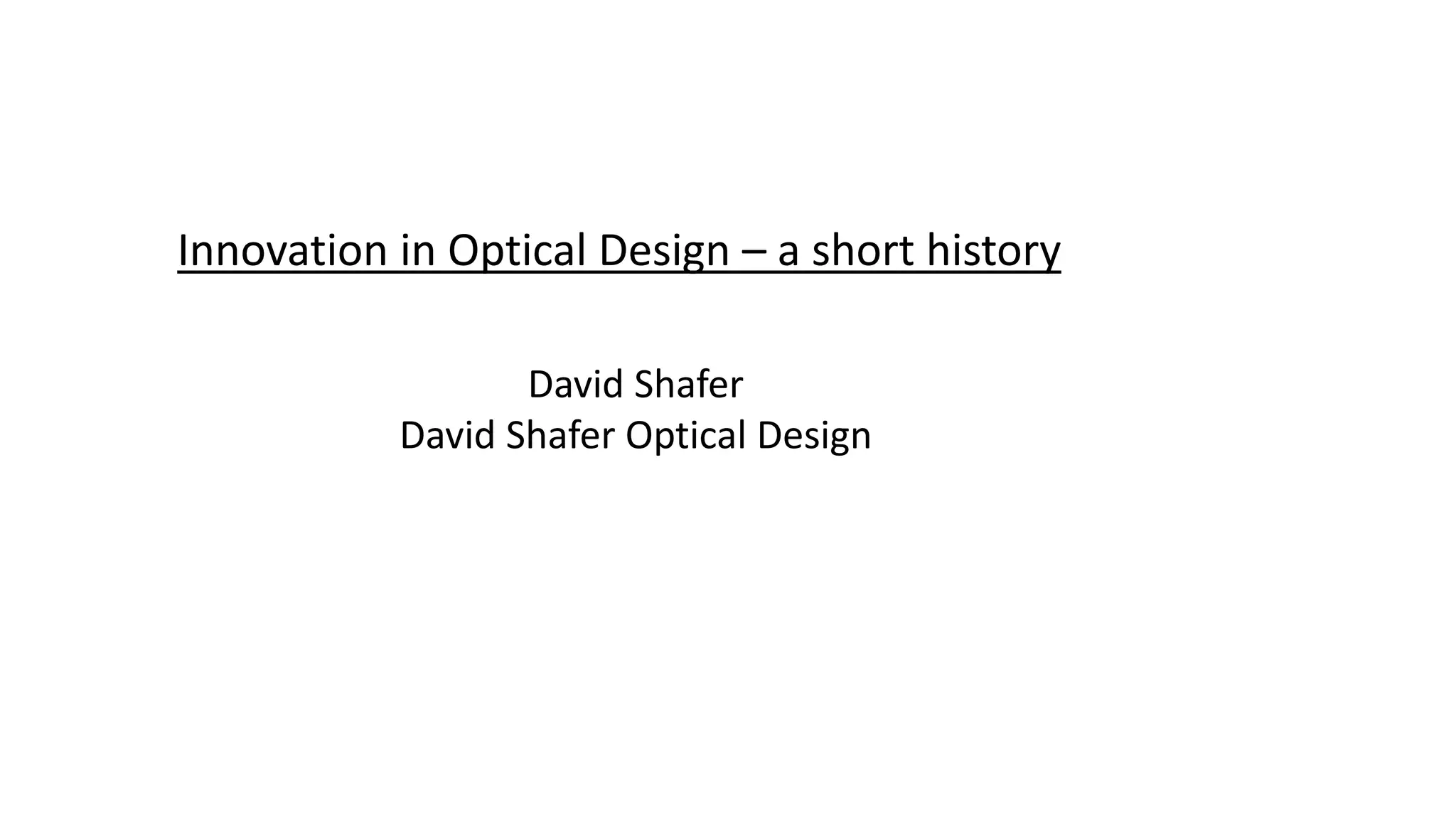 Innovation in optical design - a short history | PPTX