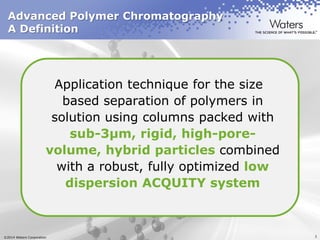 Innovation in size based polymer separations | PPT