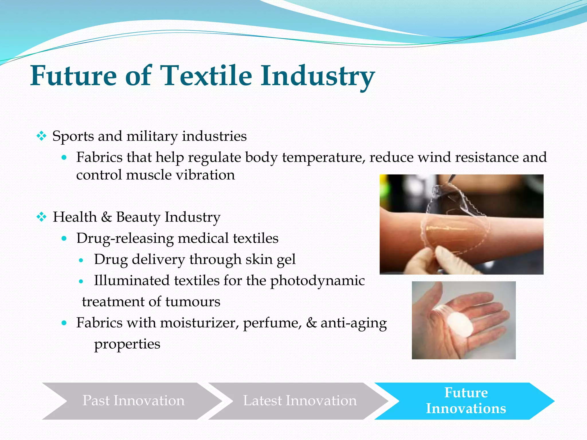 Innovation in Textiles Industry | PPTX