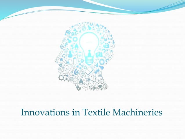 Innovation in Textiles Industry | PPTX