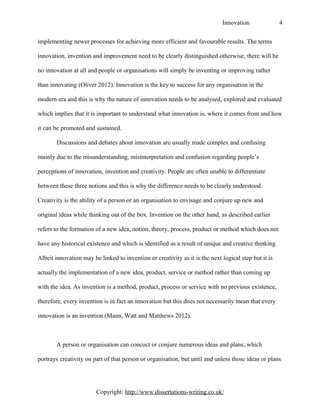 Innovation is a process, not a one time event; http://www.dissertations ...