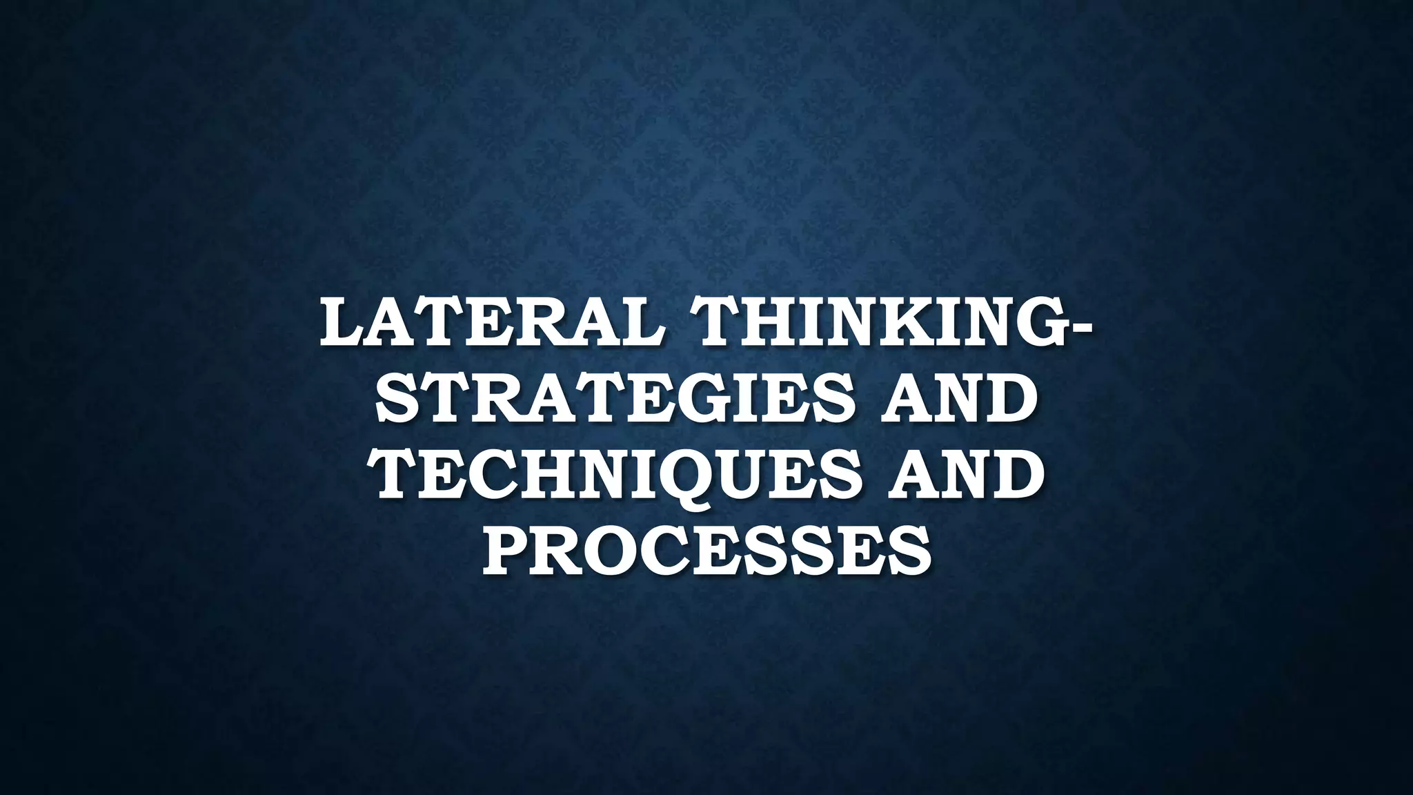 Lateral Thinking | PPT