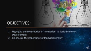 Innovation: Its Contribution to Socio Economic Development | PPTX