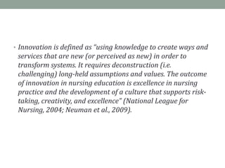 Innovations and research in nursing education | PPTX